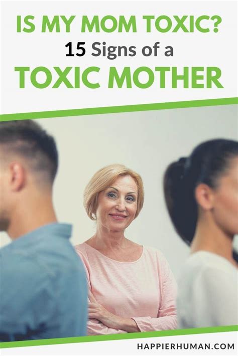 Is My Mom Toxic 15 Signs Of A Toxic Mother Happier Human