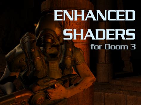 enhanced shaders for doom 3 addon moddb
