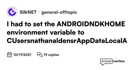 I Had To Set The `androidndkhome` Environment Variable To `cusersnathanaldensrappdata