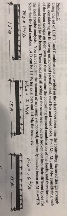 solved 2 using the set of lrfd load combinations provided