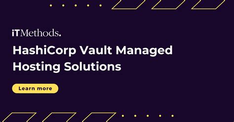 Itmethods Inc On Linkedin Hashicorp Vault Managed Hosting