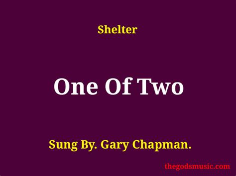 One Of Two Christian Song Lyrics