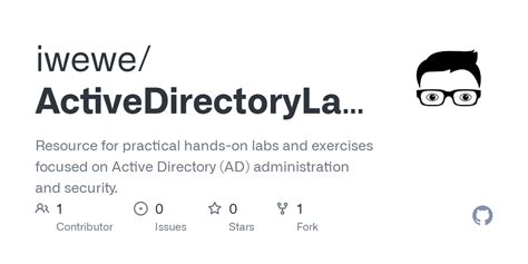 Github Iweweactivedirectorylabs Resource For Practical Hands On Labs And Exercises Focused