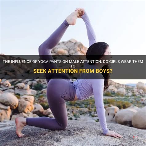 The Influence Of Yoga Pants On Male Attention Do Girls Wear Them To