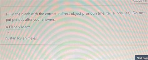 fill in the blank with the correct indirect object