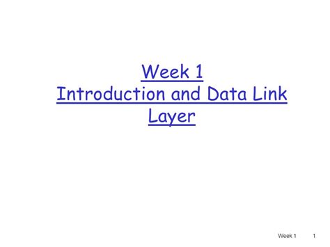 Week 1 Introduction And Data Link Layer Ppt Download