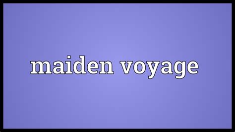 Maiden Voyage Meaning Youtube