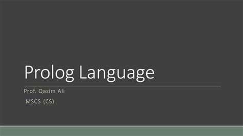Uos Bsit 3811 Artificial Intelligence Introduction To Prolog Pdfpptx