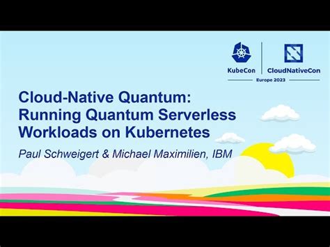 free video cloud native quantum running quantum serverless workloads