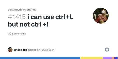 I Can Use Ctrll But Not Ctrl I · Issue 1415 · Continuedevcontinue