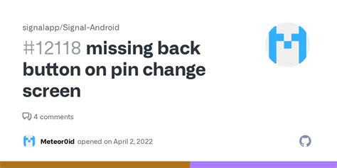 Missing Back Button On Pin Change Screen Issue 12118 Signalapp Signal Android GitHub