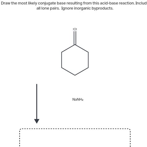 Solved Draw the most likely conjugate base resulting from | Chegg.com