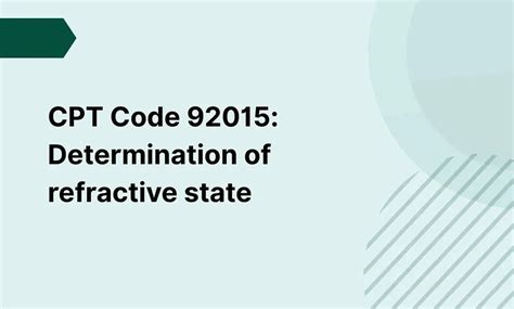 Cpt Code 92015 Determination Of Refractive State