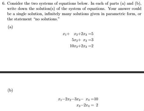 Solved 6 Consider The Two Systems Of Equations Below In Chegg Com