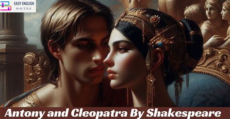 The Politics Of Antony And Cleopatra By Shakespeare Easy English Notes
