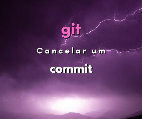 Como Desfazer Um Commit Librain