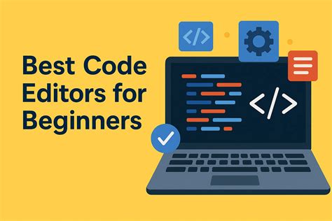 Best Code Editors For Beginners Top Tools To Start Coding In 2025 Dominetec