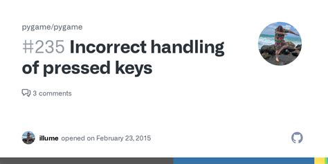 Incorrect Handling Of Pressed Keys Issue Pygame Pygame GitHub