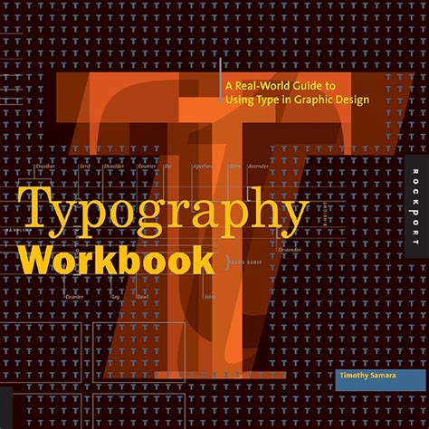 Typography Workbook A Real World Guide To Using Type In Graphic Design