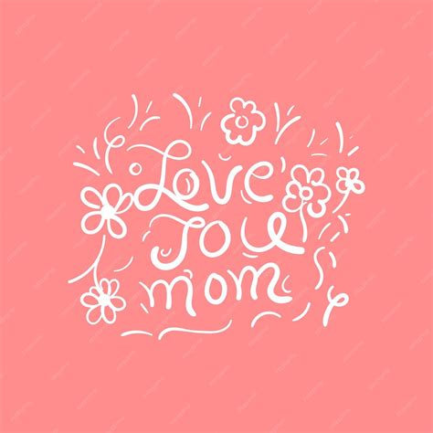Premium Vector Love You Mom Hand Drawn Lettering