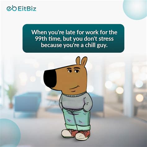 Eitbiz Extrovert Information Technology On Linkedin Trending Chillguymeme Chillguytrend