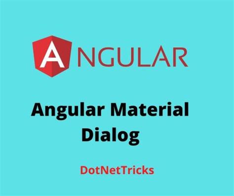 Mat Dialog Angular Material Dialog DotNetTricks ImgPile
