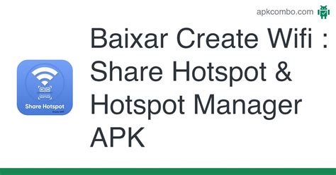 Create Wifi Share Hotspot Hotspot Manager Apk Android App Baixar Gr Tis