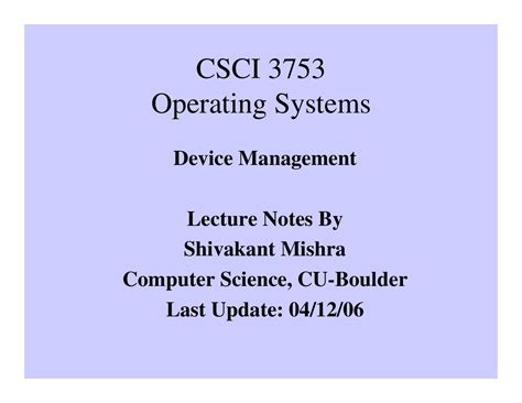 Lecture Slides On Device Management Operating Systems Csci 3753