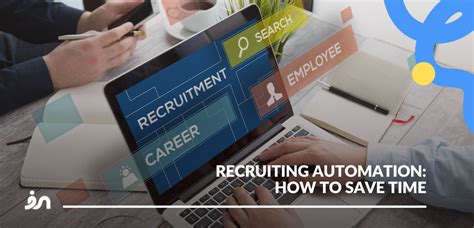 Recruiting Automation The Key To Speeding Up Selection Processes Blog Inrecruiting