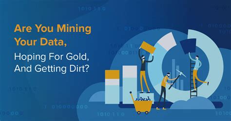 Are You Mining Your Data Hoping For Gold And Getting Dirt Vistex Inc