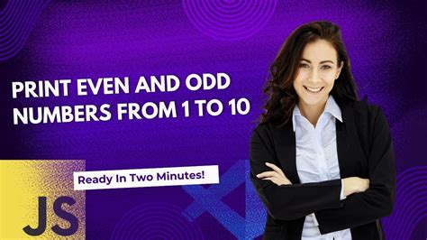 Print Even And Odd Numbers From 1 To 10 In Javascript Youtube