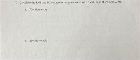 Solved Calculate The RMS And DC Voltage For A Square Wave Chegg