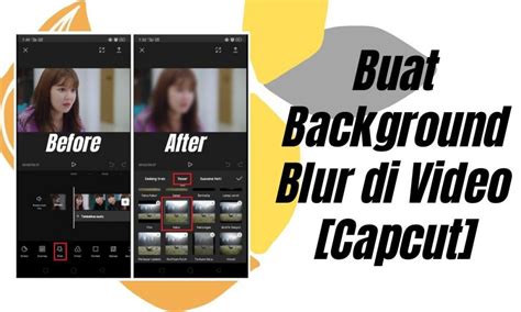 Cara Membuat Background Blur Di Video Dengan Capcut Inwepo