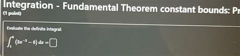 Solved Integration ﻿fundamental Theorem Constant Bounds P