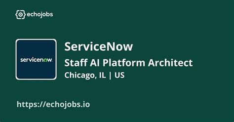 Servicenow Is Hiring Staff Ai Platform Architect Chicago Il