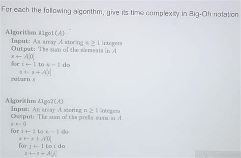 Solved For Each The Following Algorithm Give Its Time