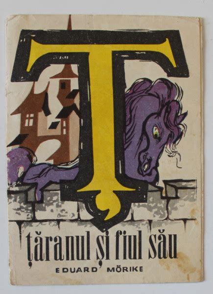 Taranul Si Fiul Sau De Eduard Morike Repovestire De Al Mitru Anii 70
