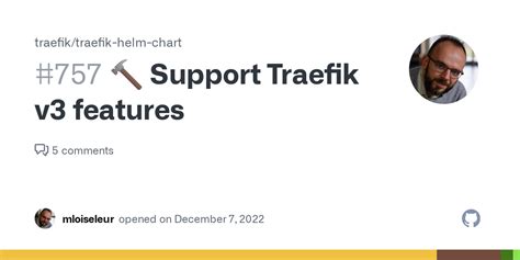 🔨 Support Traefik V3 Features · Issue 757 · Traefiktraefik Helm Chart