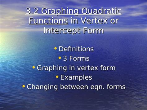 ppt 3 2 graphing quadratic functions in vertex or intercept form