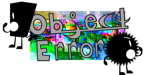 Object Error Object Error Wiki Fandom