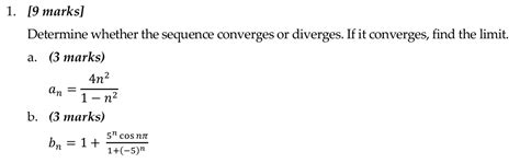 Solved 9 ﻿marks Determine Whether The Sequence Converges Or