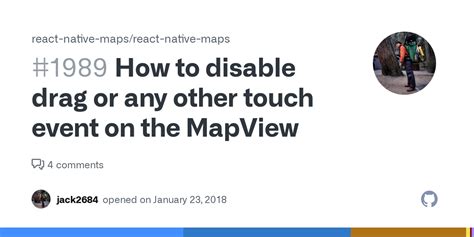 How To Disable Drag Or Any Other Touch Event On The Mapview · Issue