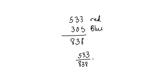 Solved Suppose A Jar Contains 533 Red Marbles And 305 Blue Marbles If