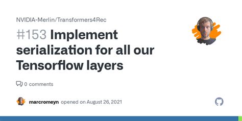 Implement Serialization For All Our Tensorflow Layers · Issue 153