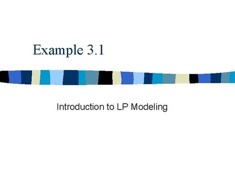 Example 3 1 Introduction To LP Modeling Background