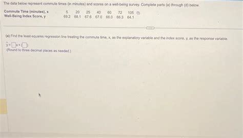 Solved A Find The Least Squares Regression Line Treating