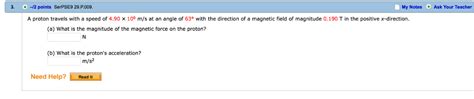 Solved A Proton Travels With A Speed Of 4 90 Times 10 6 M S