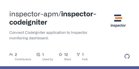 Inspector On Linkedin Github Inspector Apminspector Codeigniter Connect Your Codeigniter