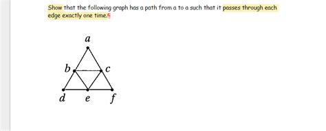 Solved Show That The Following Graph Has A Path From A To A Chegg Com