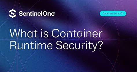 What Is Container Runtime Security
